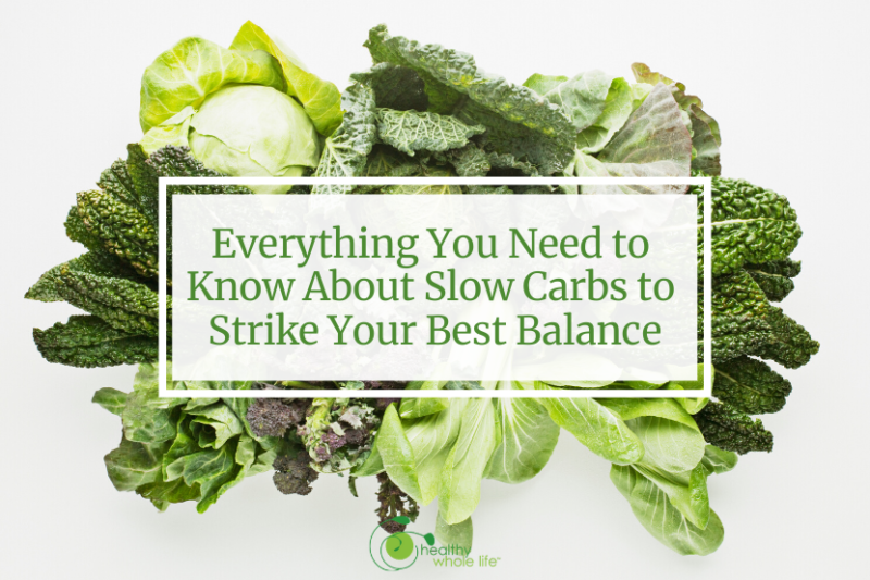 Everything You Need to Know About Slow Carbs to Strike Your Best ...